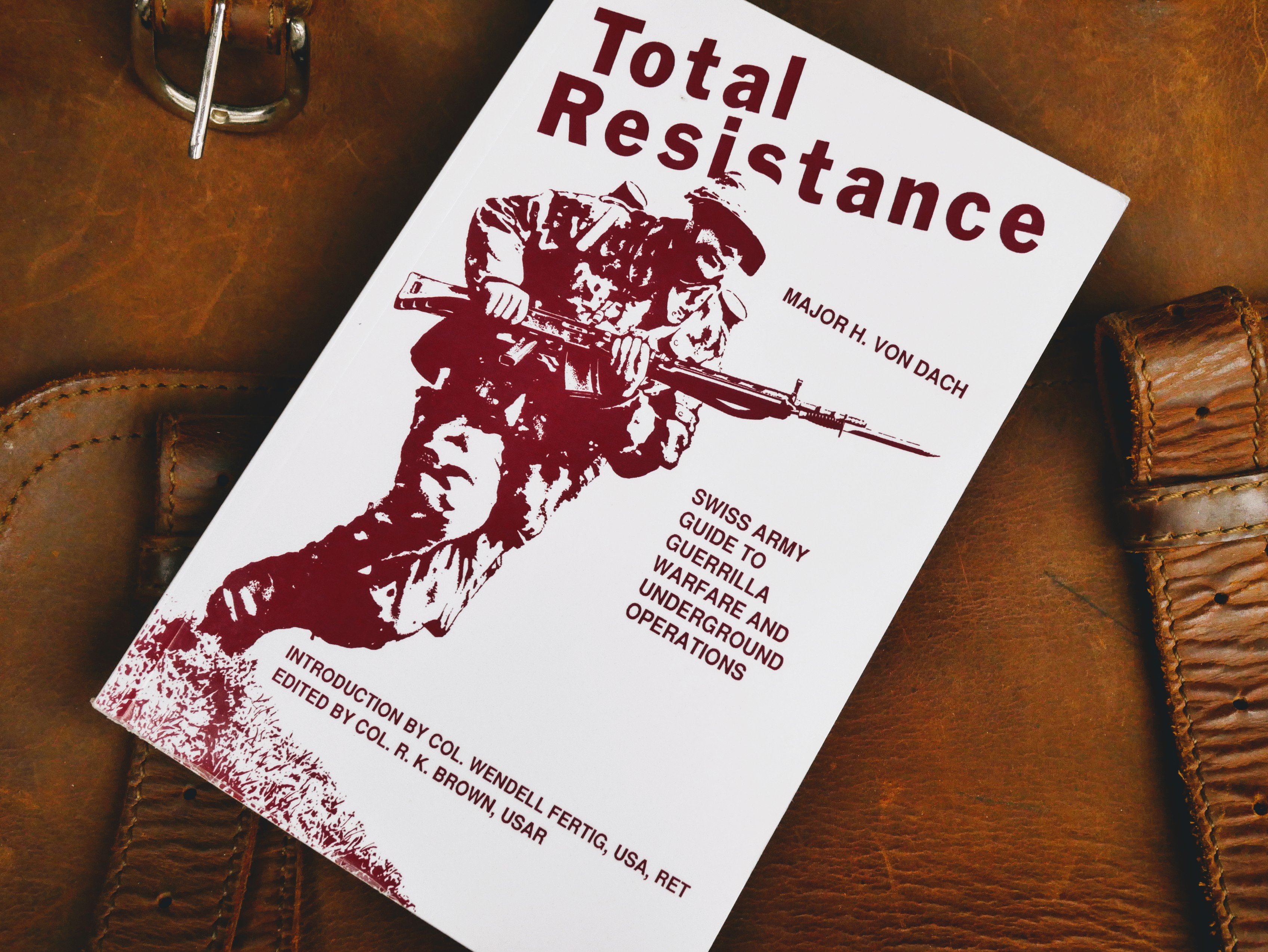 Book Review Total Resistance A Layman s Guide To Guerilla Warfare Book Review Total Resistance A Layman s Guide To Guerilla Warfare